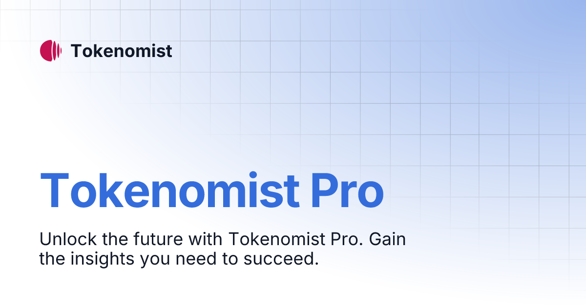 Tokenomist Pro | Tokenomist