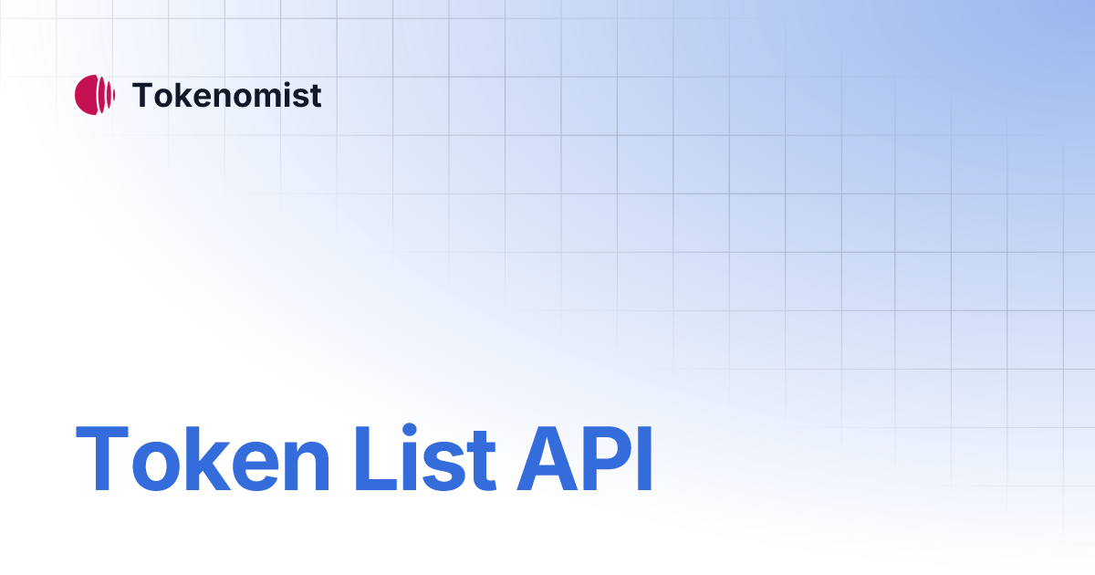 Token List API | Tokenomist